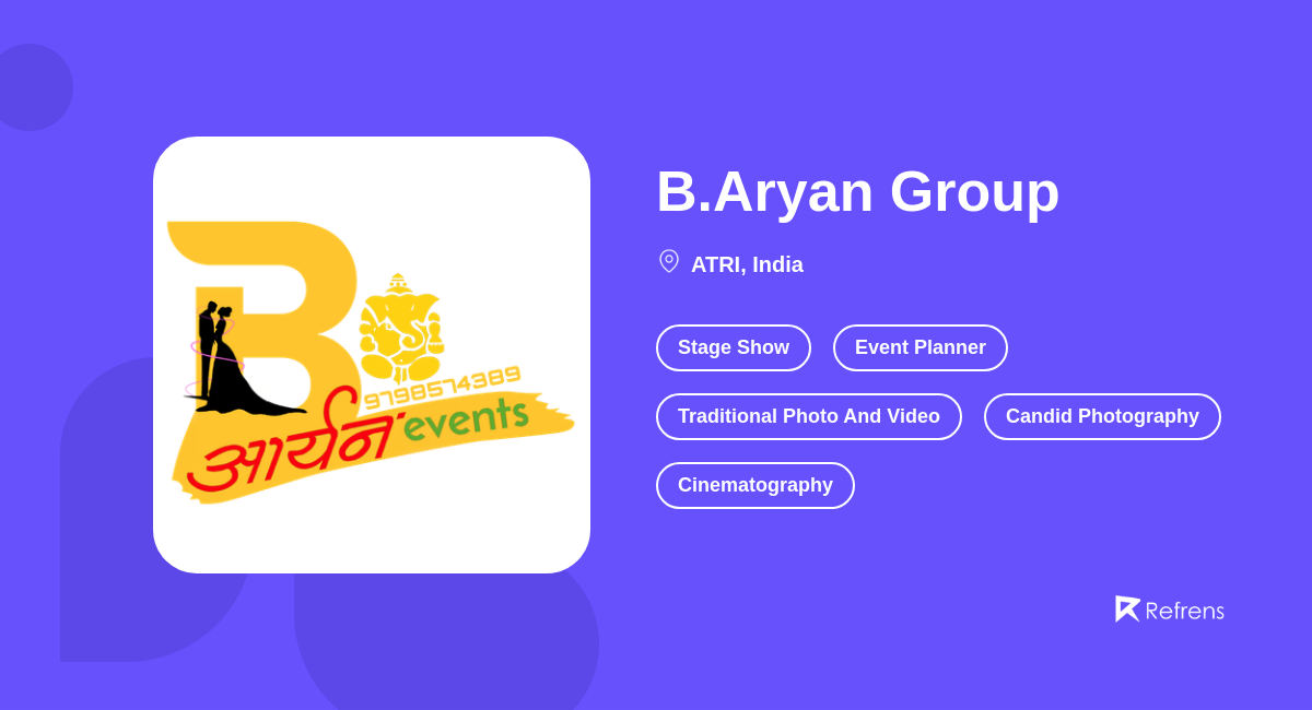 B.Aryan Group | Event Planner, ATRI -Refrens