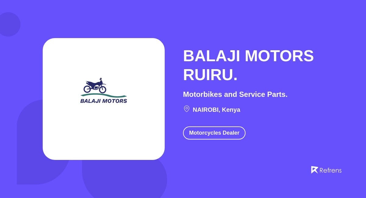 BALAJI MOTORS RUIRU., NAIROBI -Refrens