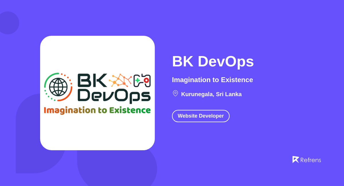BK DevOps | Website Developer, Kurunegala -Refrens