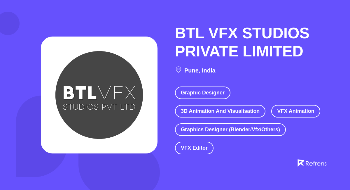 BTL VFX STUDIOS PRIVATE LIMITED | Graphic Designer, Pune -Refrens