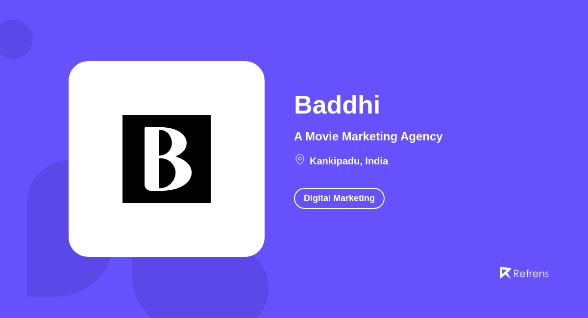 Baddhi | Digital Marketing, Kankipadu -Refrens