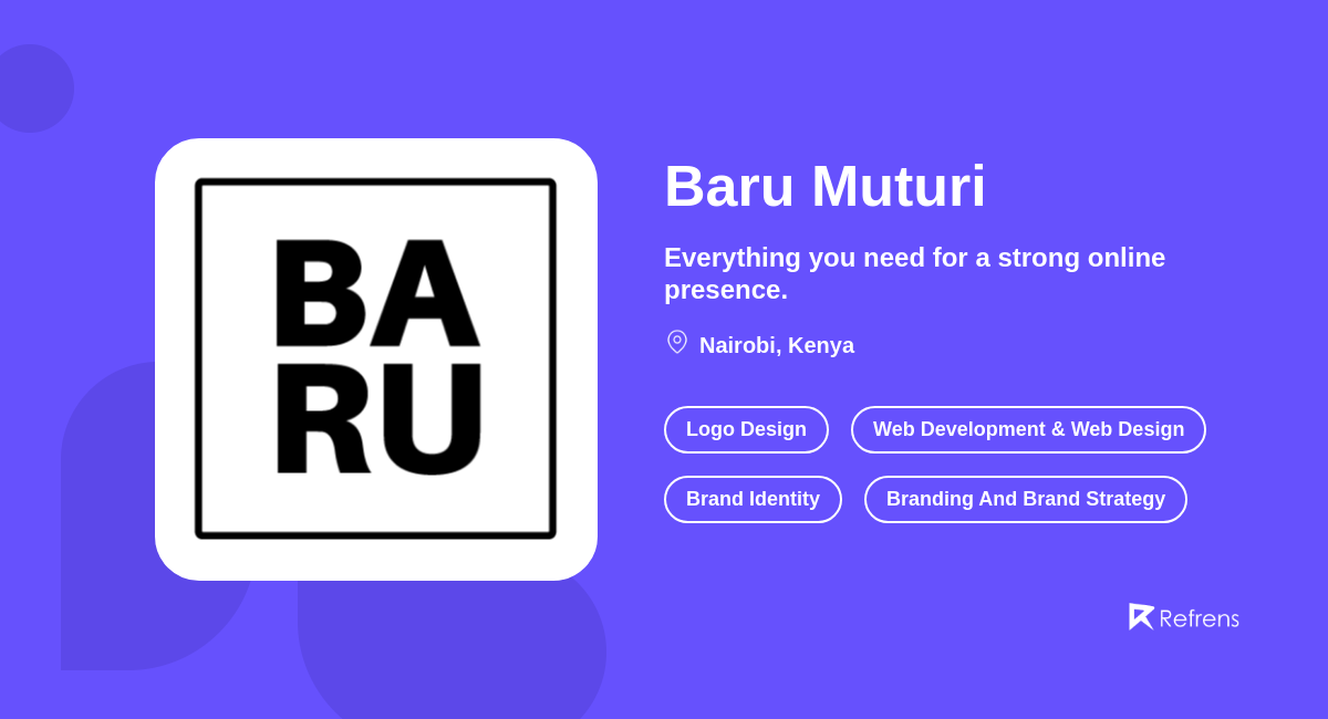 Baru Muturi | Web Development & Web Design, Nairobi -Refrens