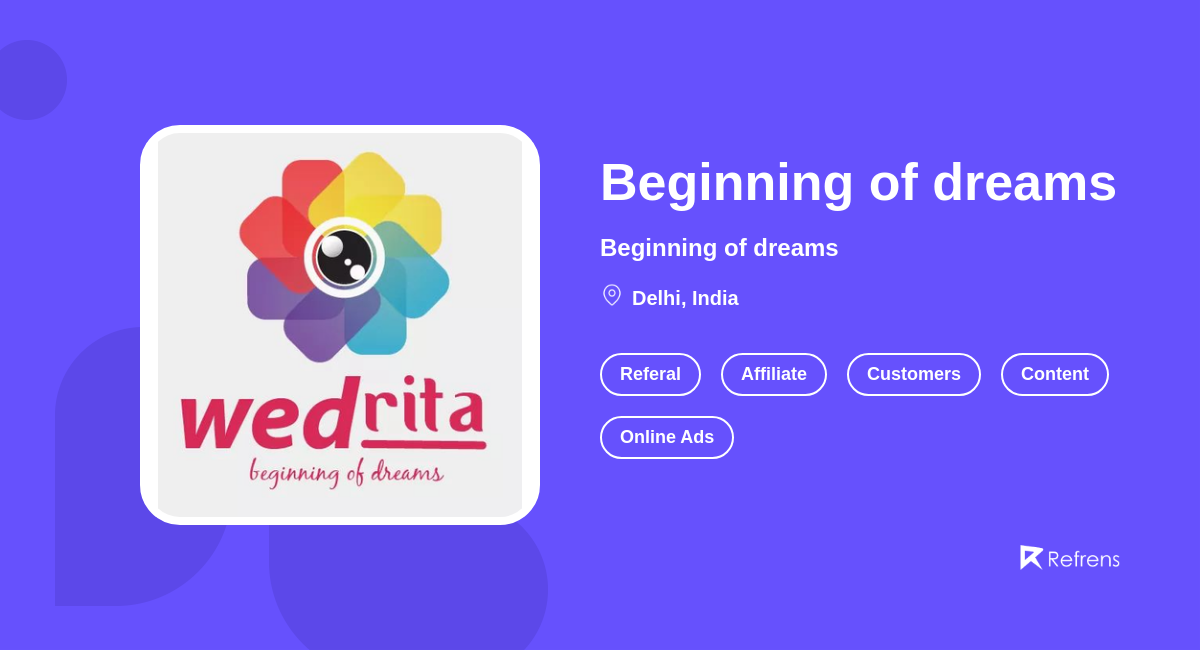 Beginning of dreams | Customers, Delhi -Refrens