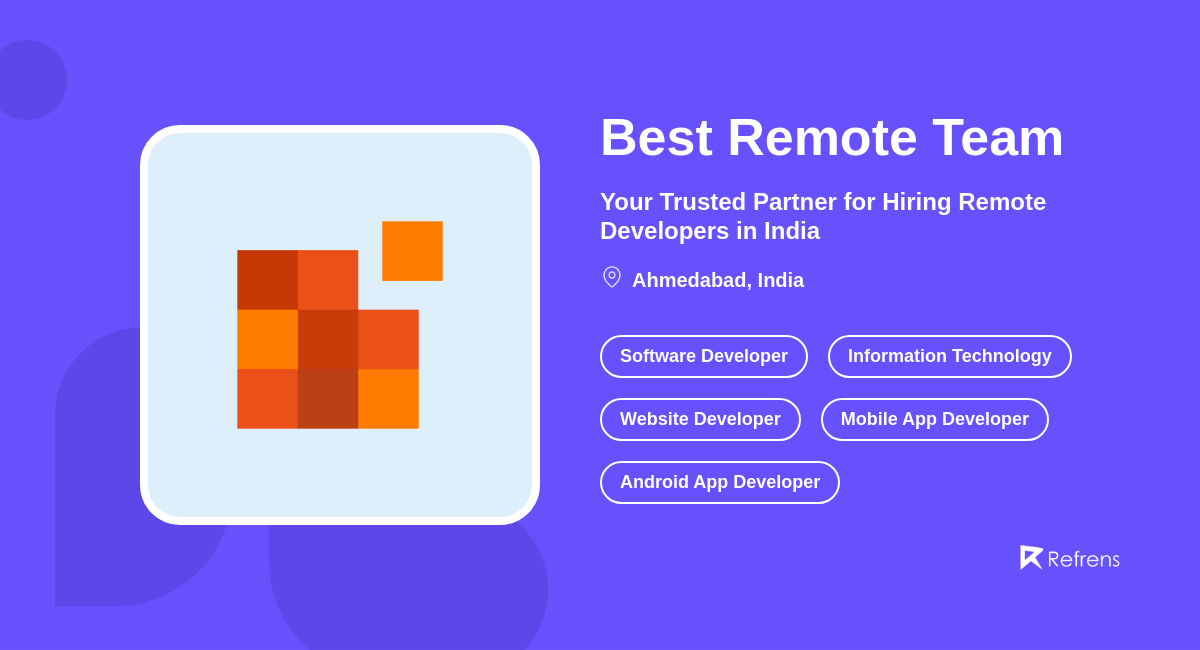 Best Remote Team, Ahmedabad -Refrens