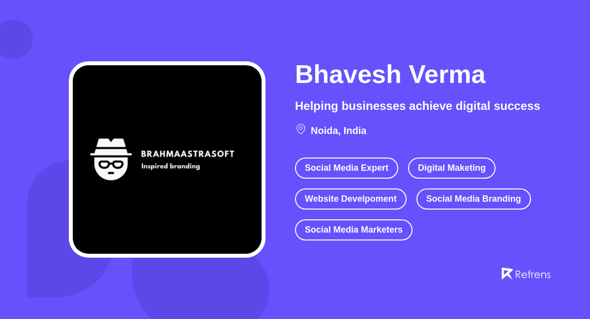 Bhavesh Verma | Social Media Expert, Noida -Refrens