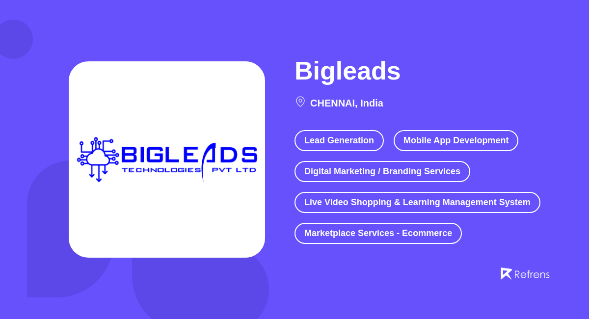 Bigleads | Mobile App Development, CHENNAI -Refrens