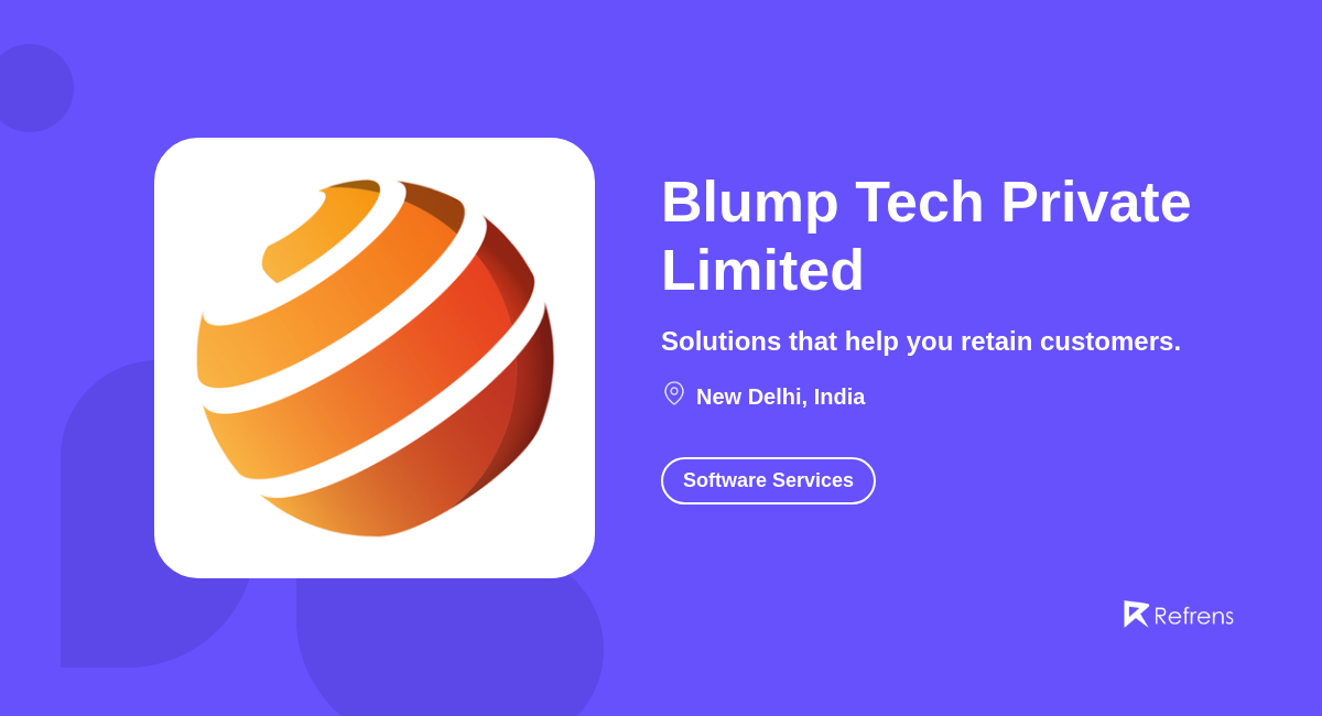Blump Tech Private Limited | Software Services, New Delhi -Refrens
