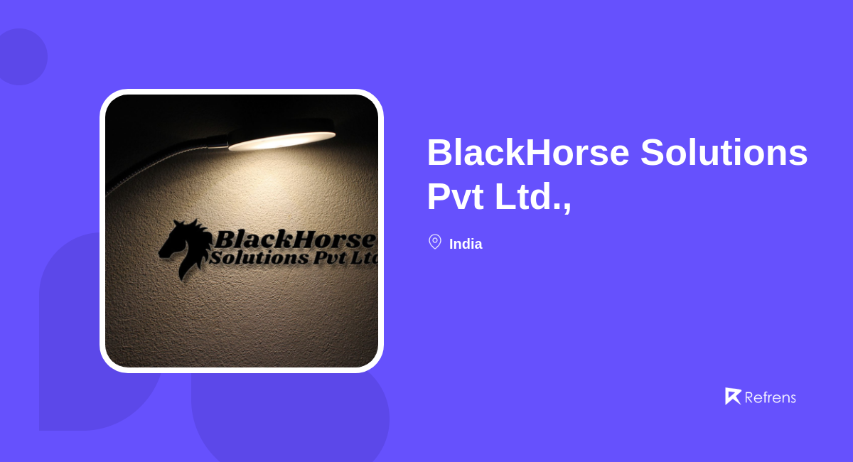 BlackHorse Solutions Pvt Ltd., -Refrens