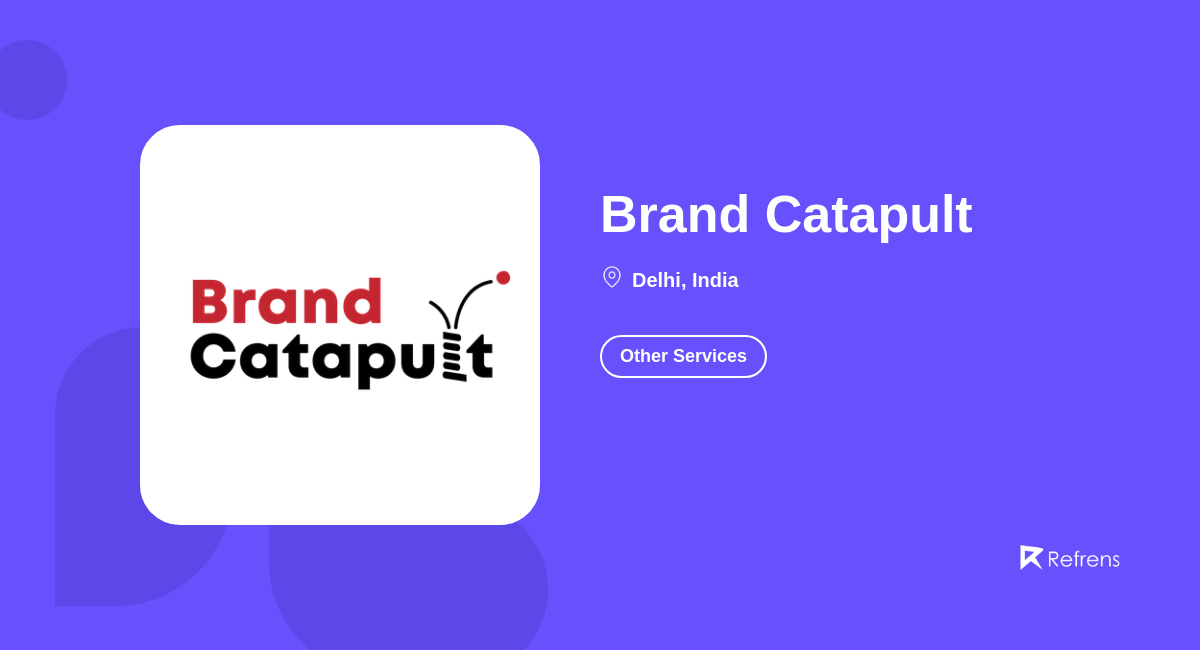 Brand Catapult | Other Services, Delhi -Refrens