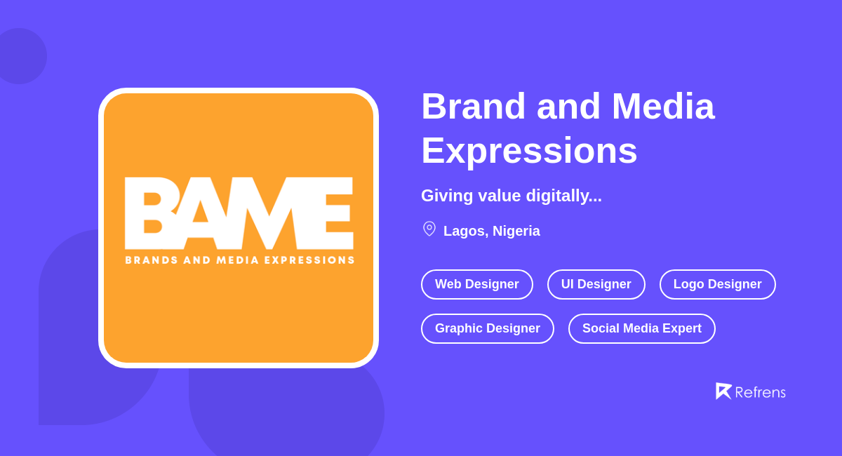 Brand and Media Expressions, Lagos -Refrens