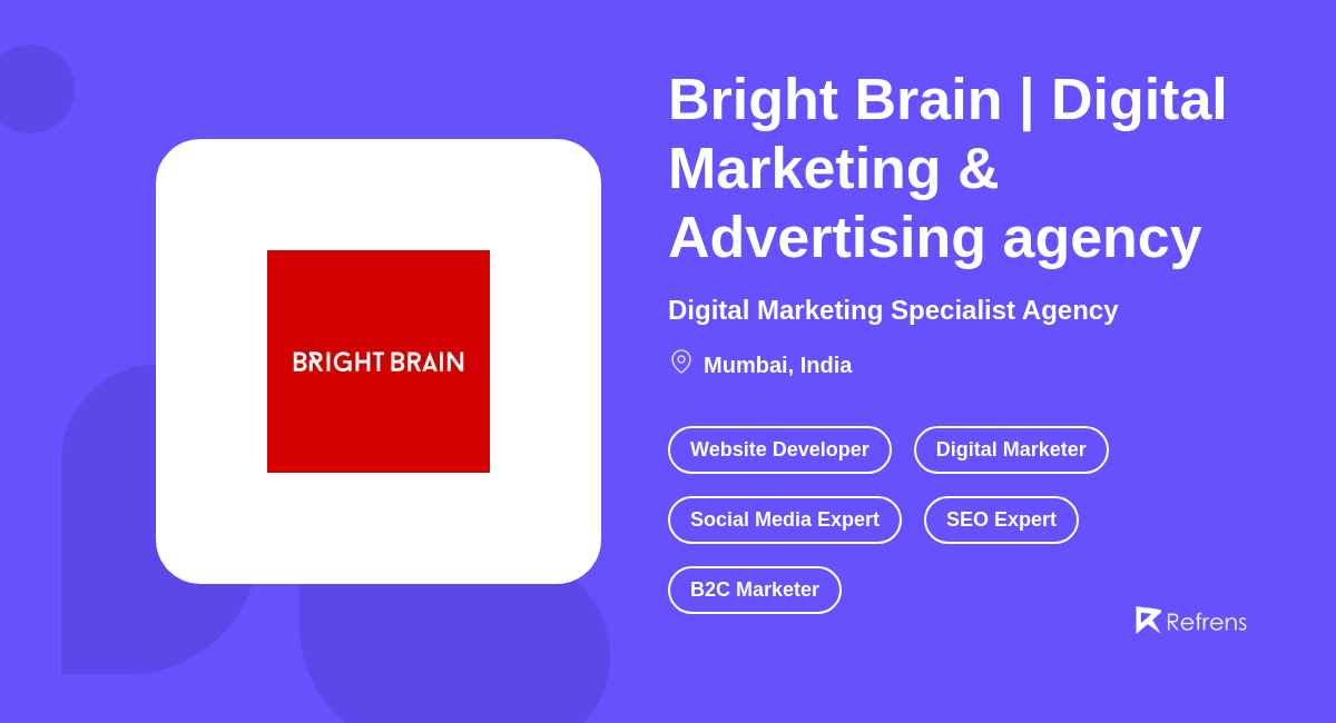 Bright Brain | Digital Marketing & Advertising agency, Mumbai -Refrens