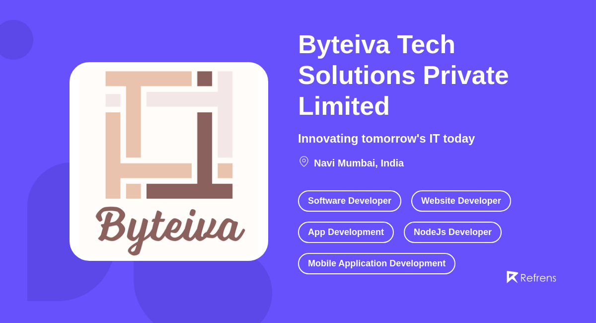 Byteiva Tech Solutions Private Limited, Navi Mumbai -Refrens