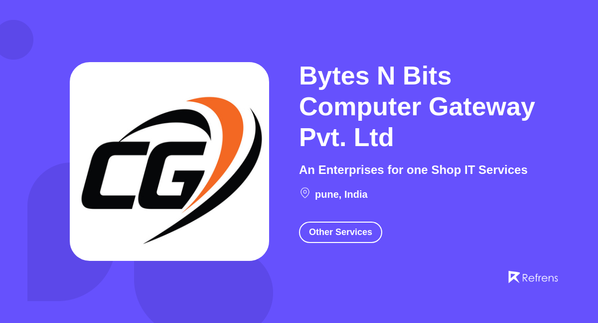 Bytes N Bits Computer Gateway Pvt. Ltd, pune -Refrens