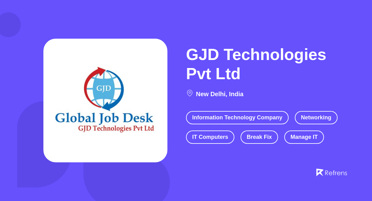 GJD Technologies Pvt Ltd | Networking, New Delhi -Refrens