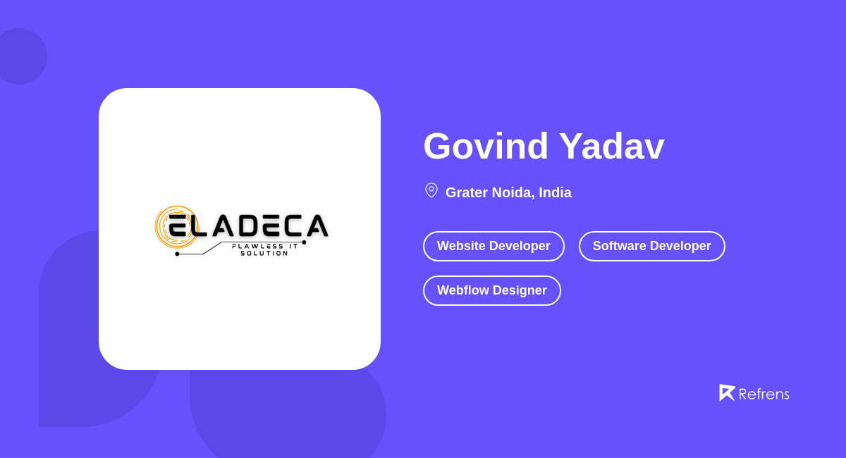 Govind Yadav | Website Developer, Grater Noida -Refrens Govind Yadav | Website Developer, Grater Noida -Refrens