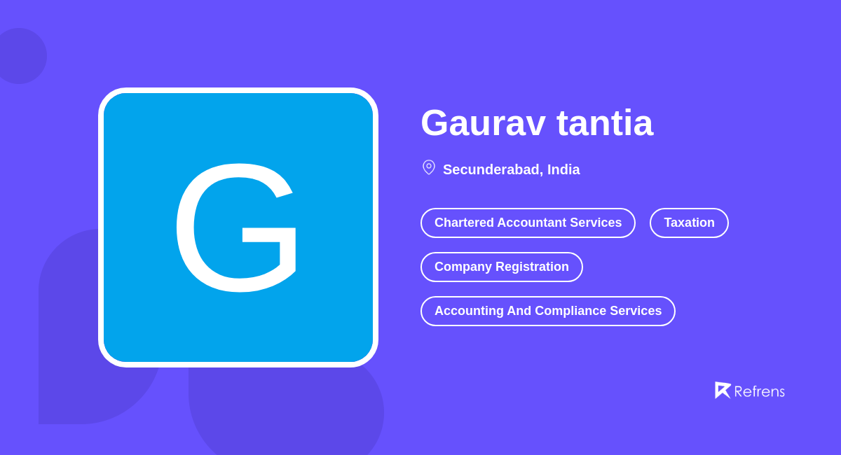 Gaurav tantia | Accounting And Compliance Services, Secunderabad -Refrens