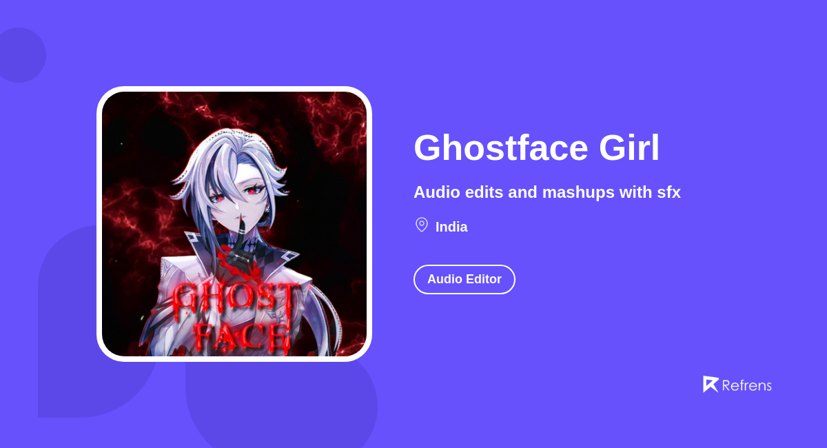 Ghostface Girl | Audio Editor -Refrens
