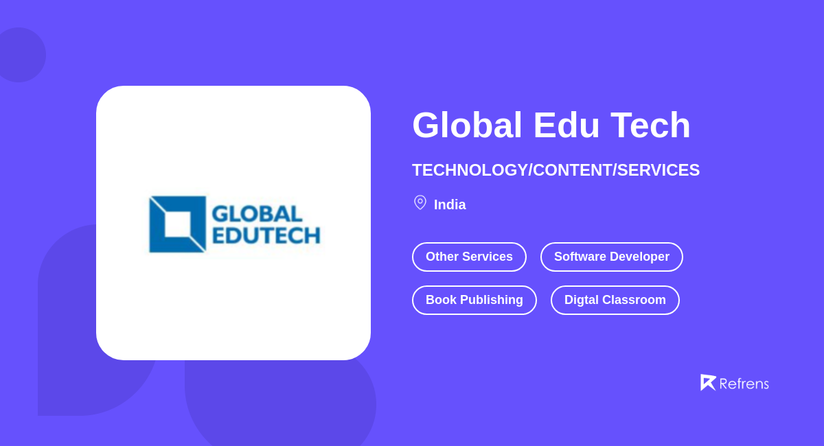 Global Edu Tech -Refrens