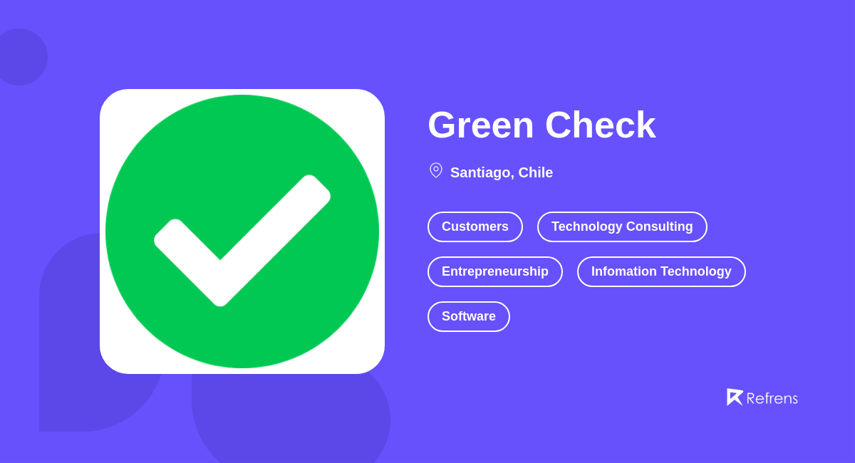 Green Check | Customers, Santiago -Refrens