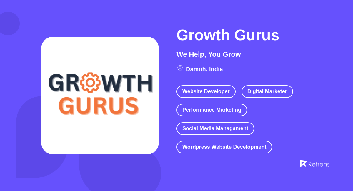 Growth Gurus, Damoh -Refrens