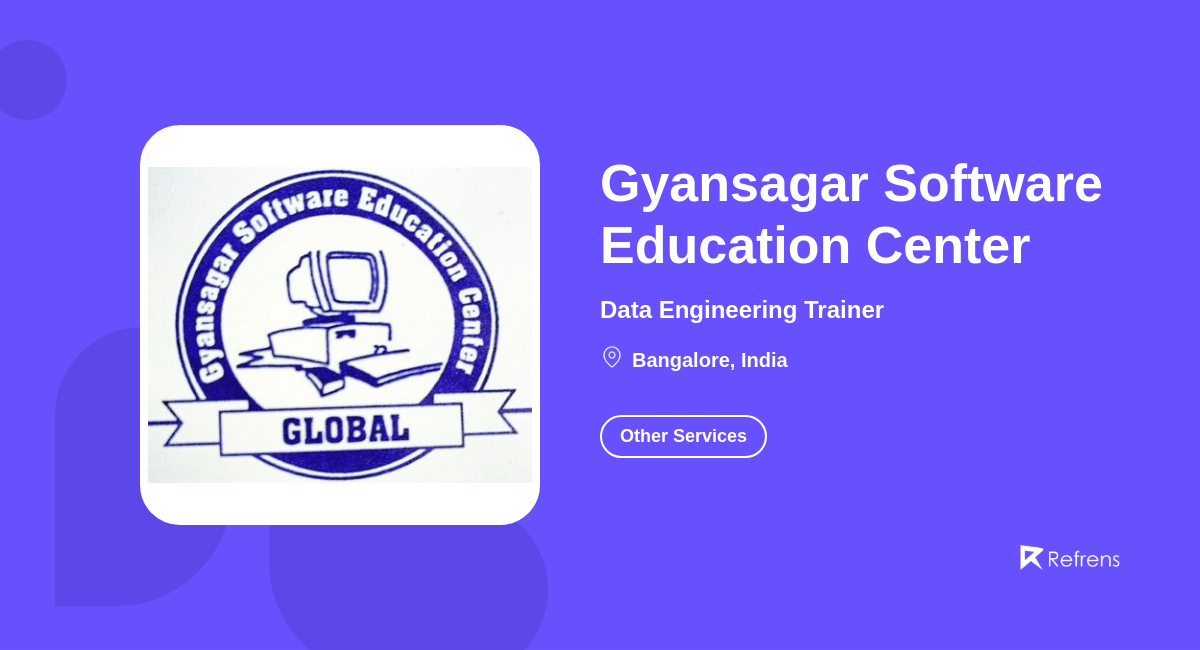 Gyansagar Software Education Center | Other Services, Bangalore -Refrens