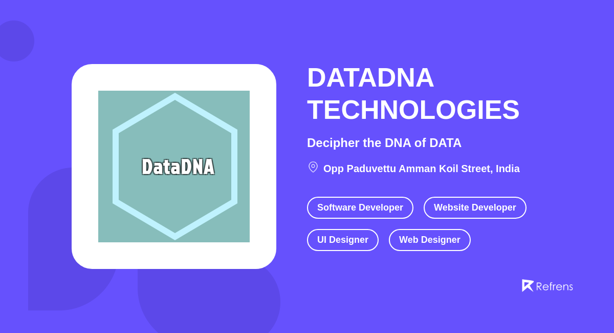 DATADNA TECHNOLOGIES, Opp Paduvettu Amman Koil Street -Refrens