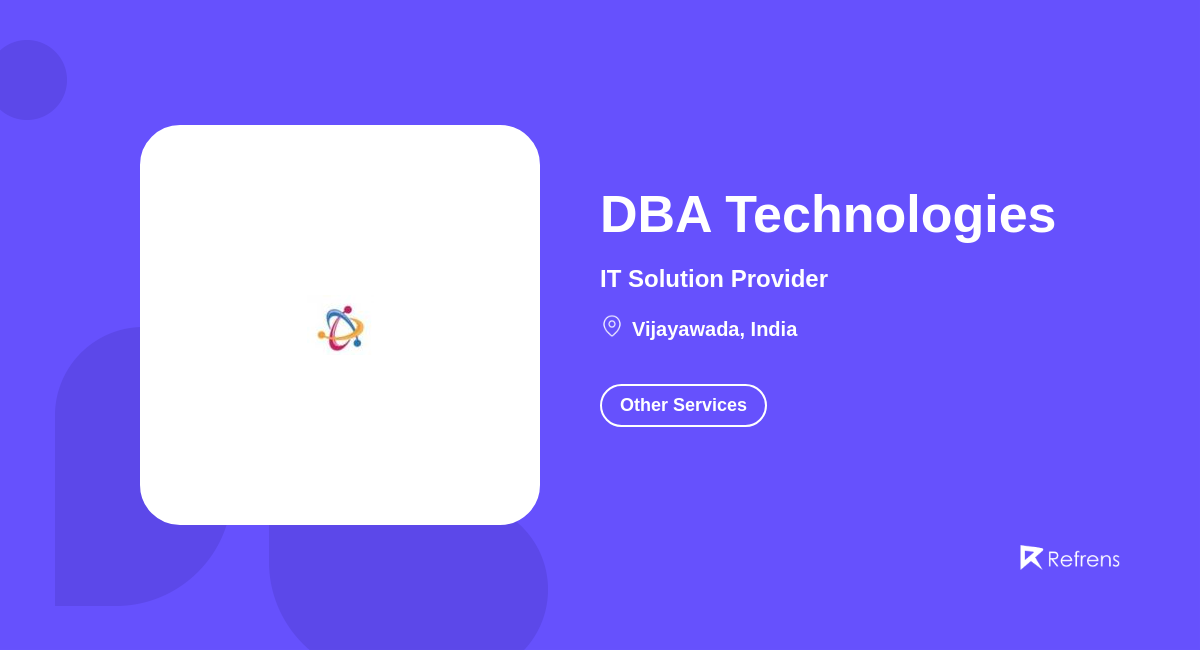 DBA Technologies | Other Services, Vijayawada -Refrens
