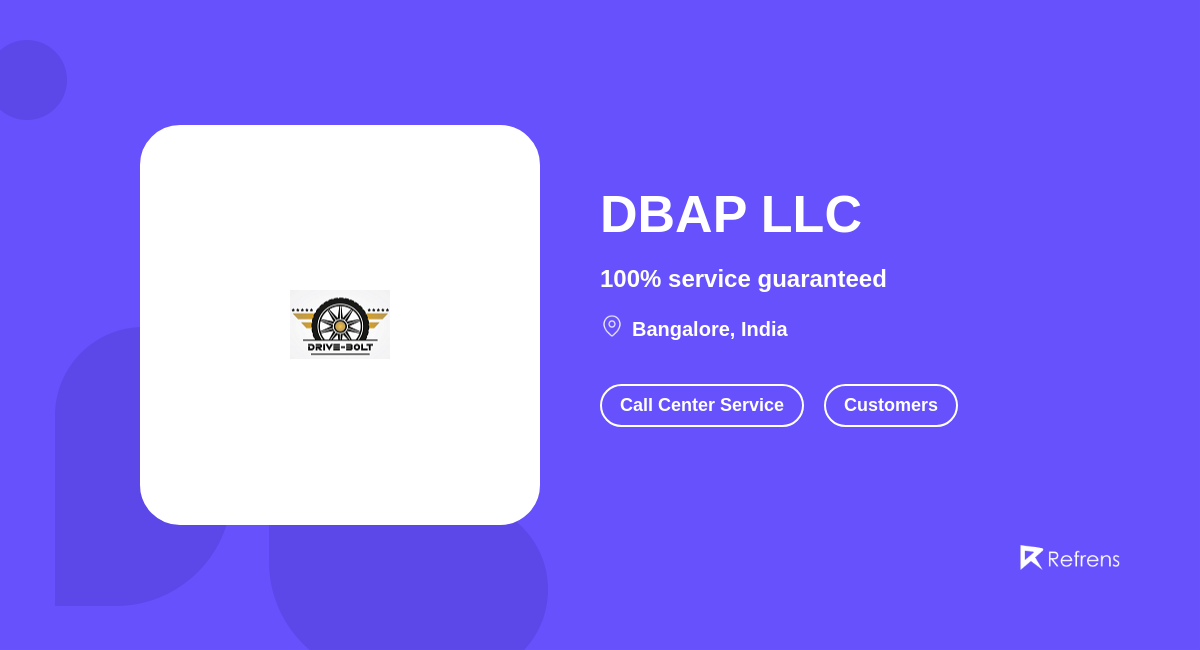 DBAP LLC | Customers, Bangalore -Refrens