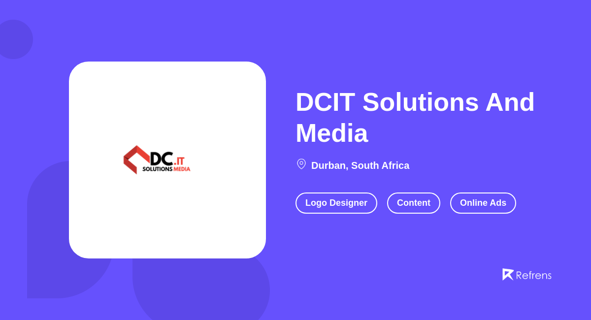DCIT Solutions And Media, Durban -Refrens