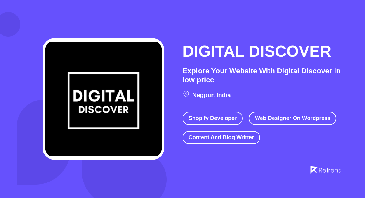 DIGITAL DISCOVER | Shopify Developer, Nagpur -Refrens