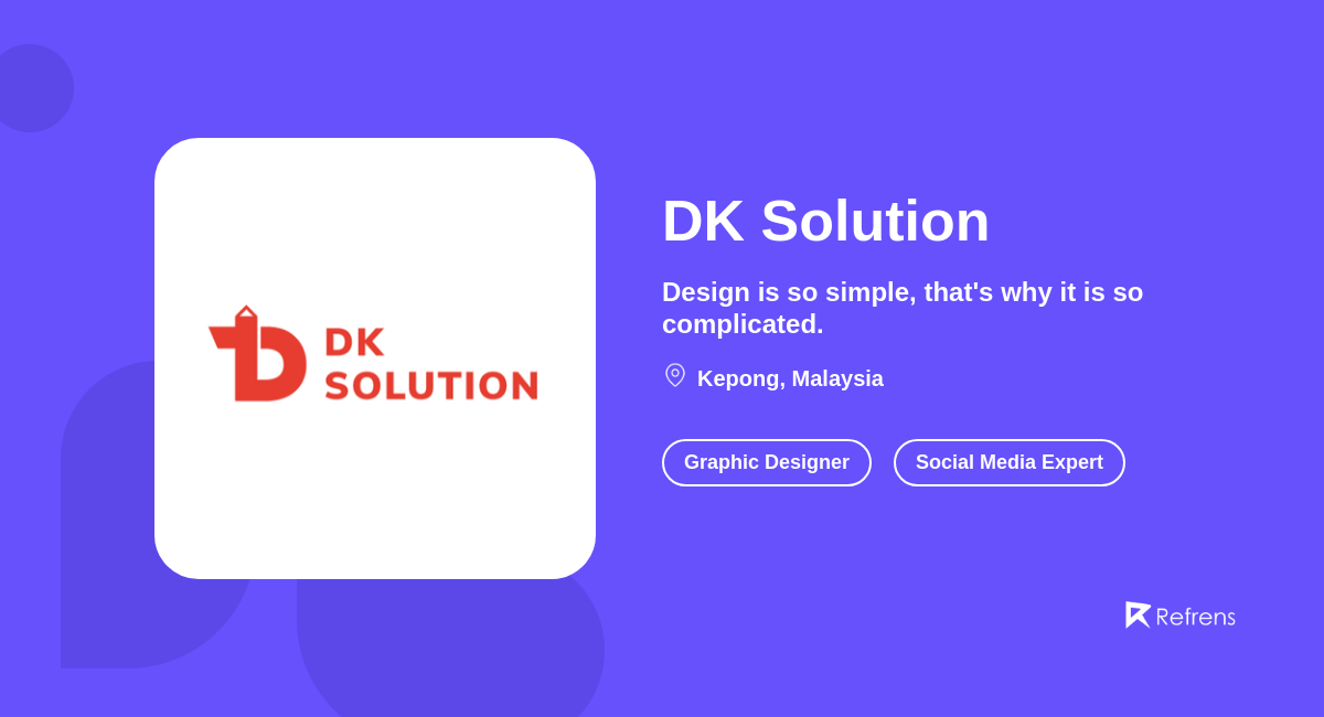 DK Solution | Graphic Designer, Kepong -Refrens