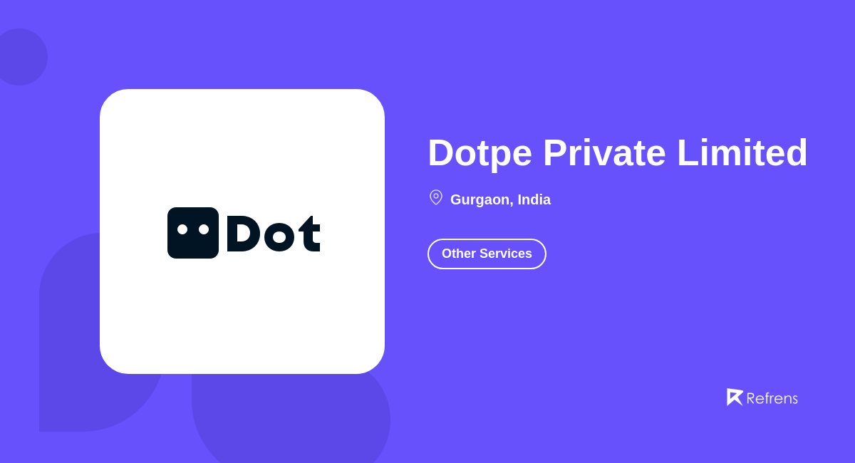 Dotpe Private Limited | Other Services, Gurgaon -Refrens