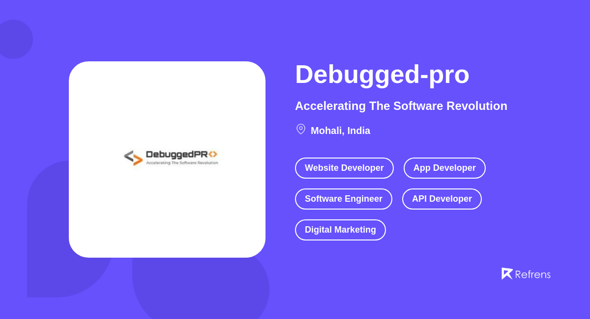 Debugged-pro, Mohali -Refrens