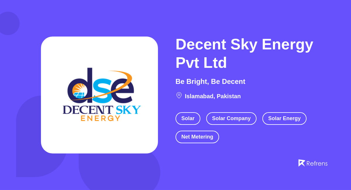 Decent Sky Energy Pvt Ltd, Islamabad -Refrens