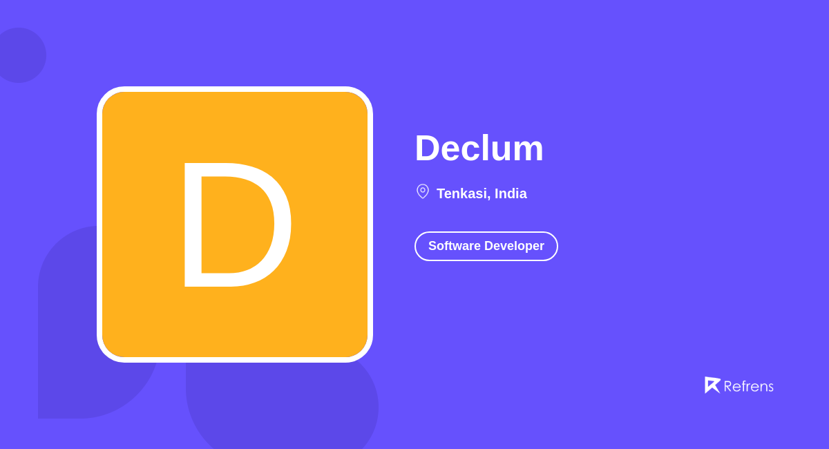 Declum | Software Developer, Tenkasi -Refrens