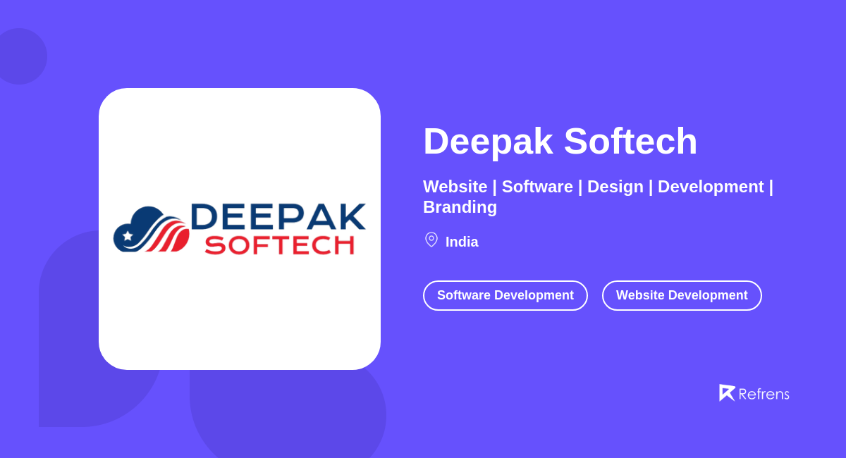Deepak Softech -Refrens