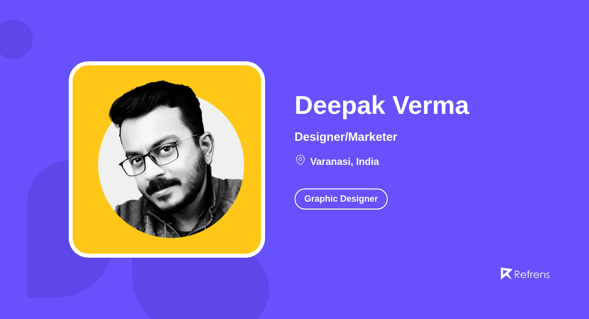 Deepak Verma | Graphic Designer, Varanasi -Refrens
