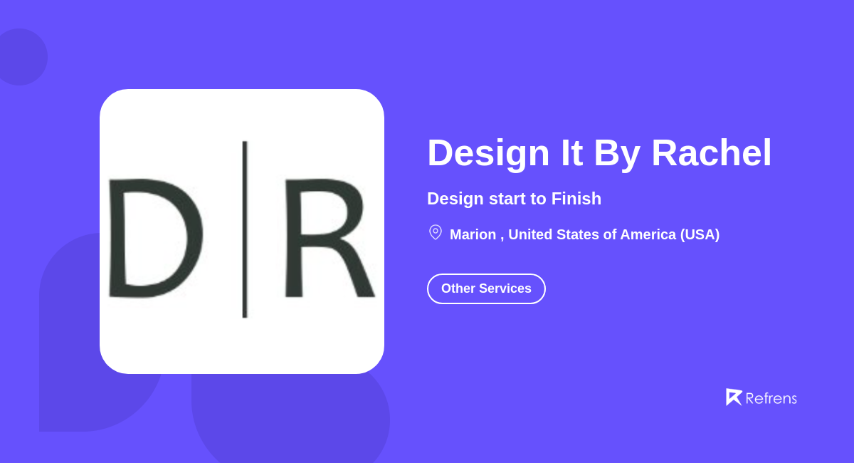 Design It By Rachel | Other Services, Marion -Refrens