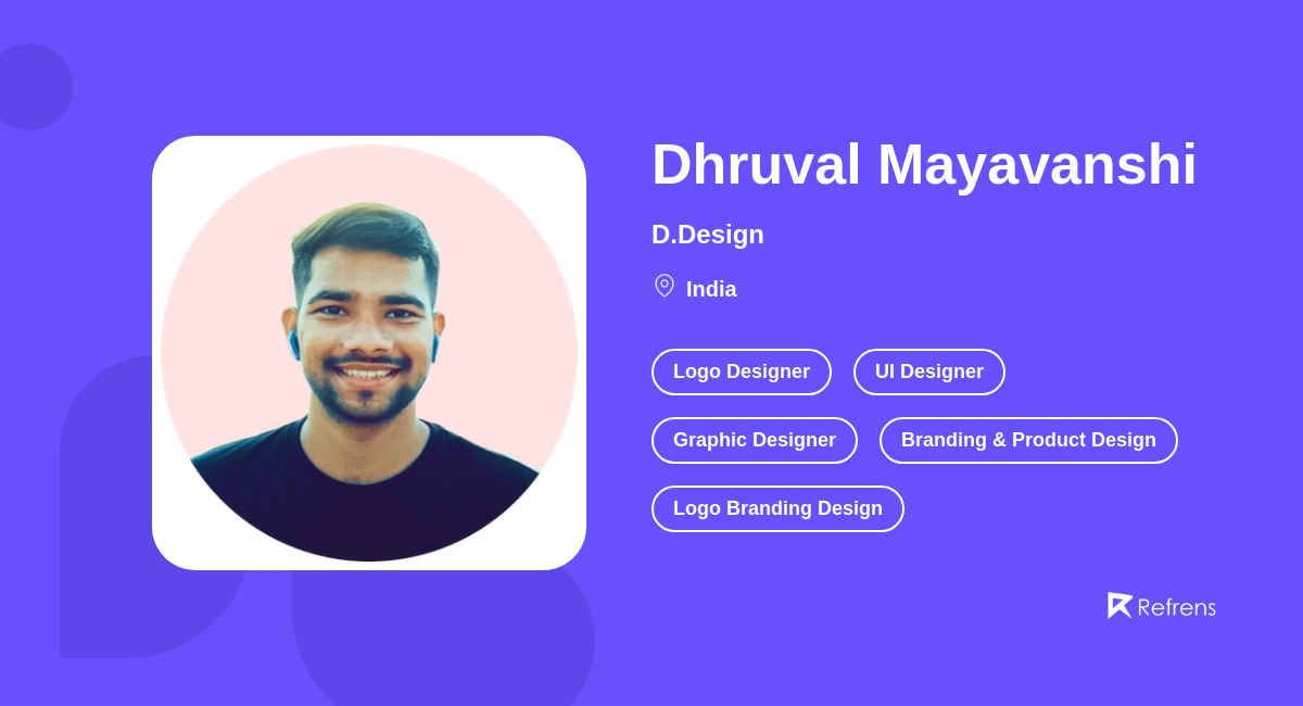 Dhruval Mayavanshi | Logo Designer -Refrens