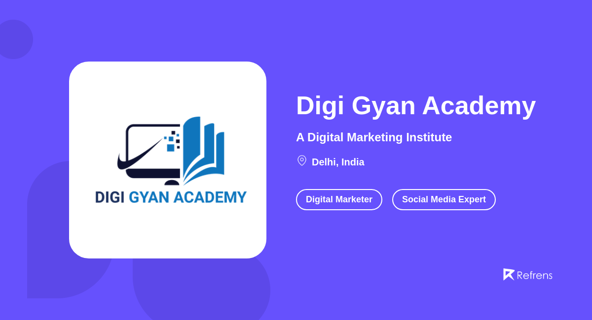 Digi Gyan Academy, Delhi -Refrens