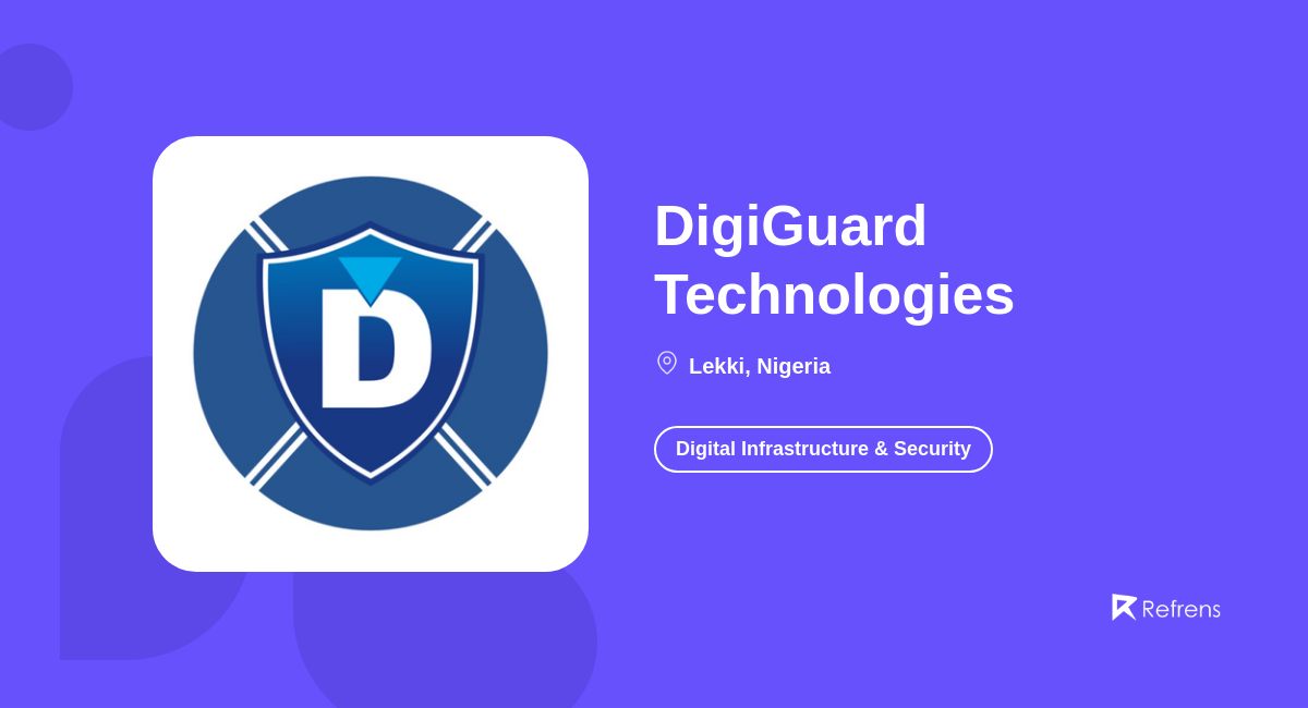 DigiGuard Technologies | Digital Infrastructure & Security, Lekki -Refrens