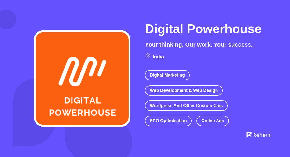 Digital Powerhouse | Digital Marketing -Refrens