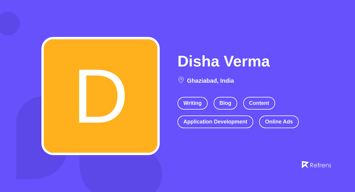 Disha Verma | Content, Ghaziabad -Refrens