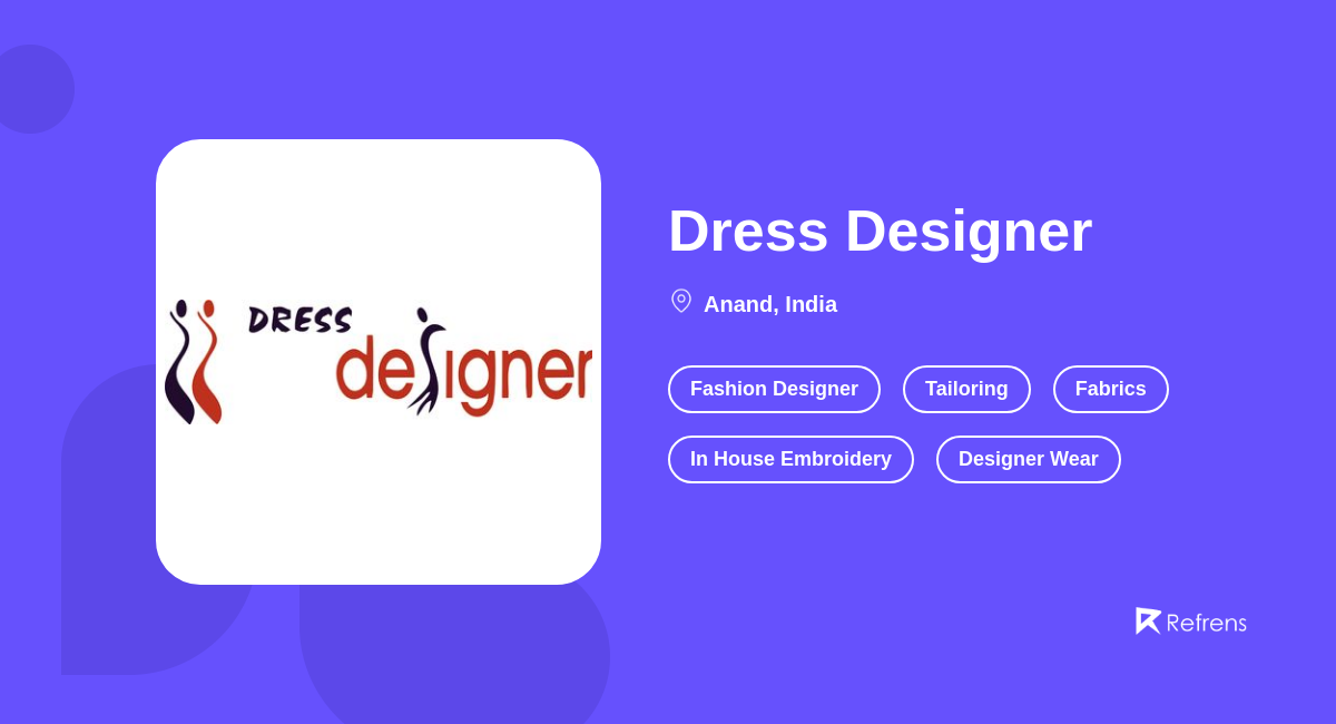 Dress Designer | Fashion Designer, Anand -Refrens