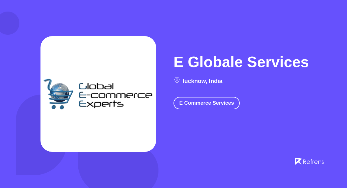 E Globale Services | E Commerce Services, lucknow -Refrens