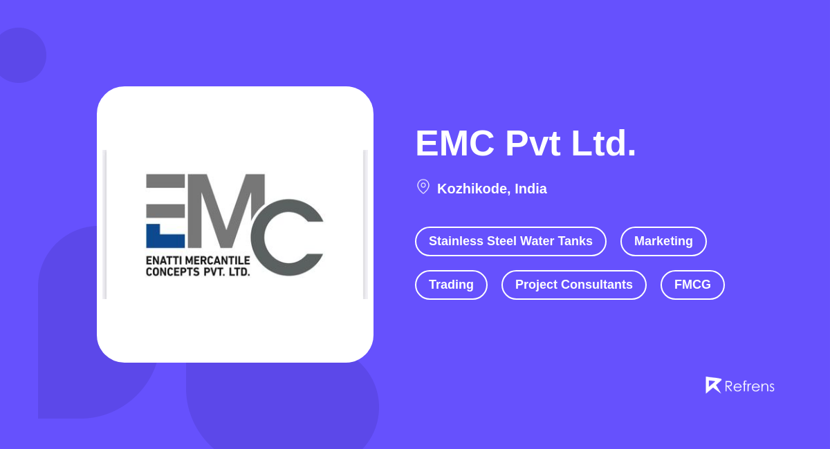 EMC Pvt Ltd. | Marketing, Kozhikode -Refrens