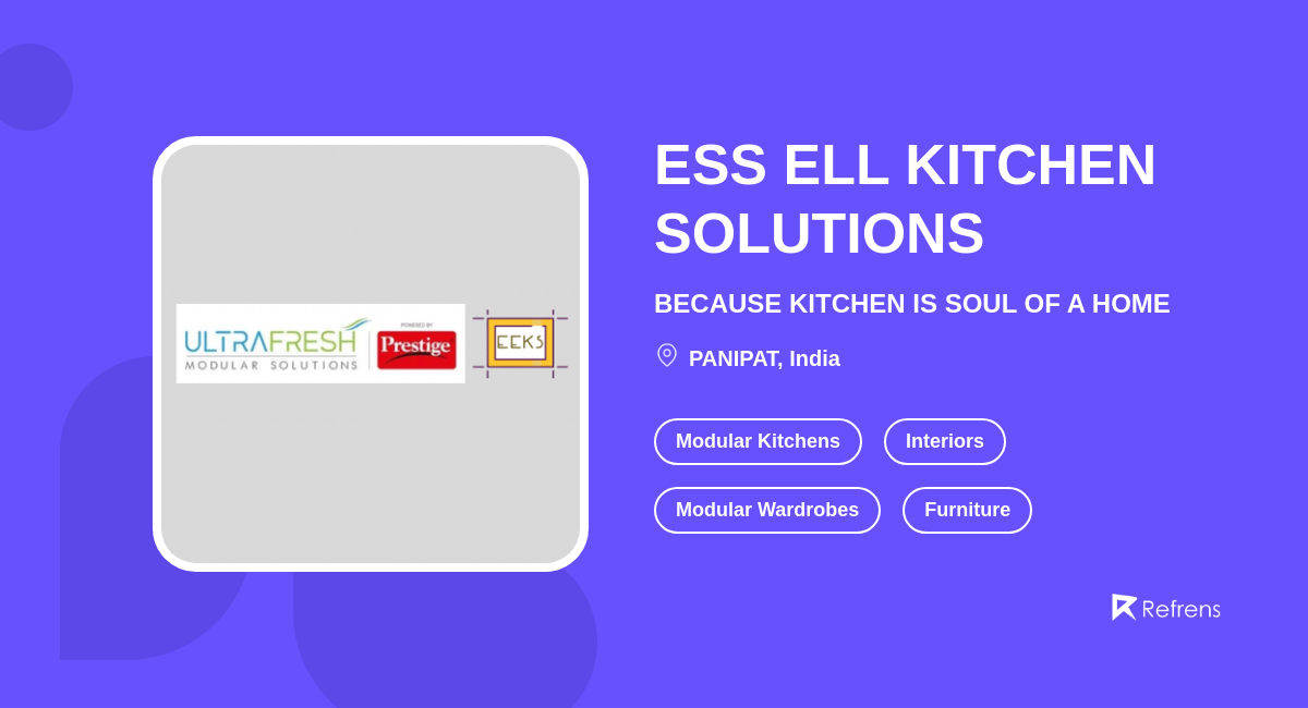 ESS ELL KITCHEN SOLUTIONS, PANIPAT -Refrens