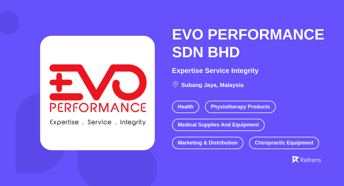 EVO PERFORMANCE SDN BHD, Subang Jaya, Malaysia - Refrens Profile