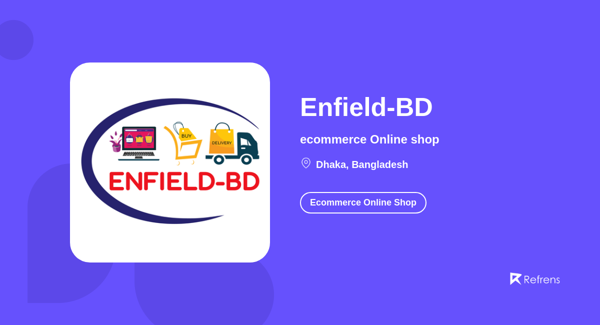 Enfield-BD | Ecommerce Online Shop, Dhaka -Refrens