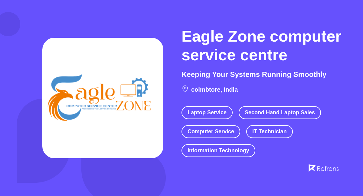 Eagle Zone computer service centre | Information Technology, coimbtore -Refrens